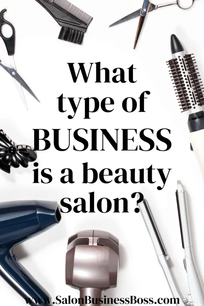 What Type of Business is a Beauty Salon? - Salon Business Boss