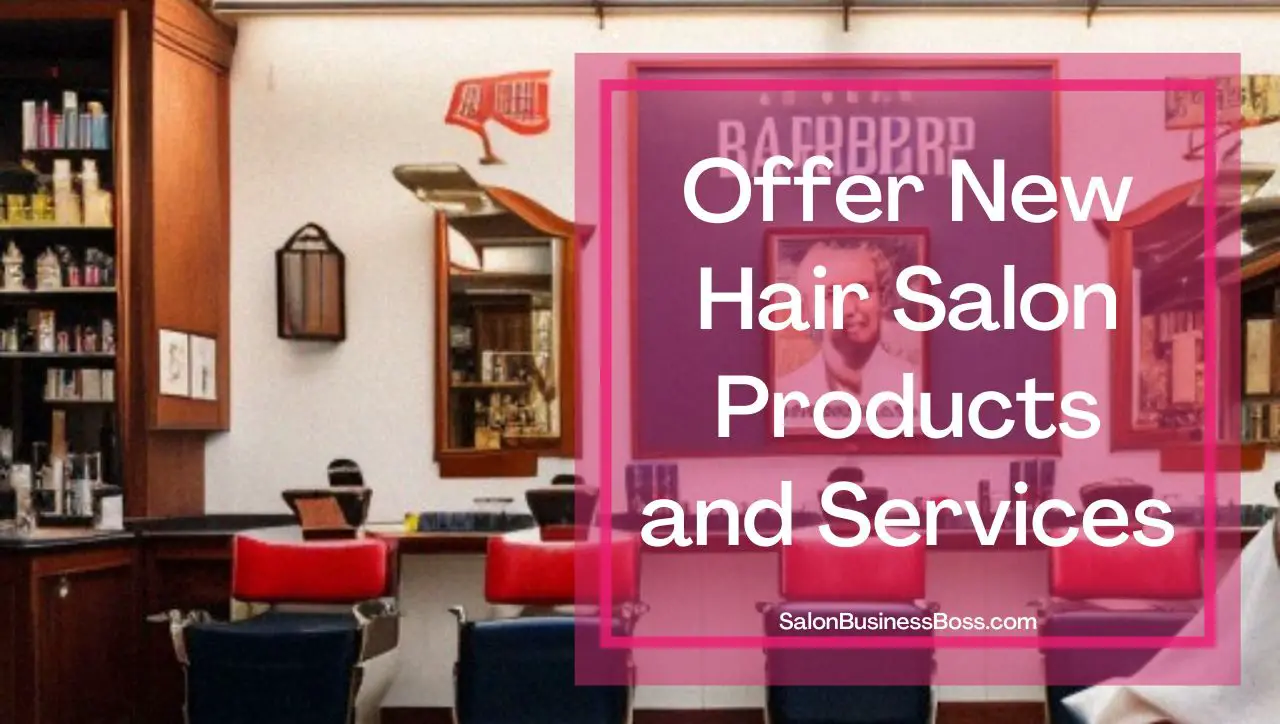 How to Improve a Hair Salon - Salon Business Boss