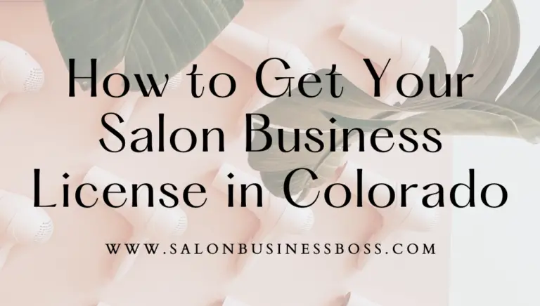 How to Get Your Salon Business License in Colorado - Salon Business Boss