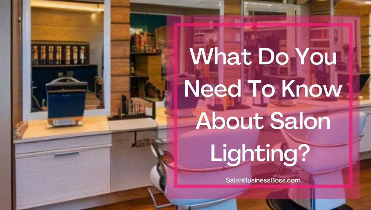 Five Best Types of LED Salon Lighting To Buy - Salon Business Boss