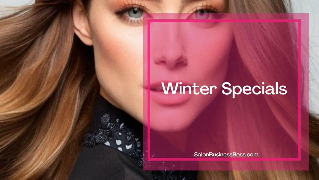 Hair Salon Specials and Ideas to Attract More Clients - Salon Business Boss