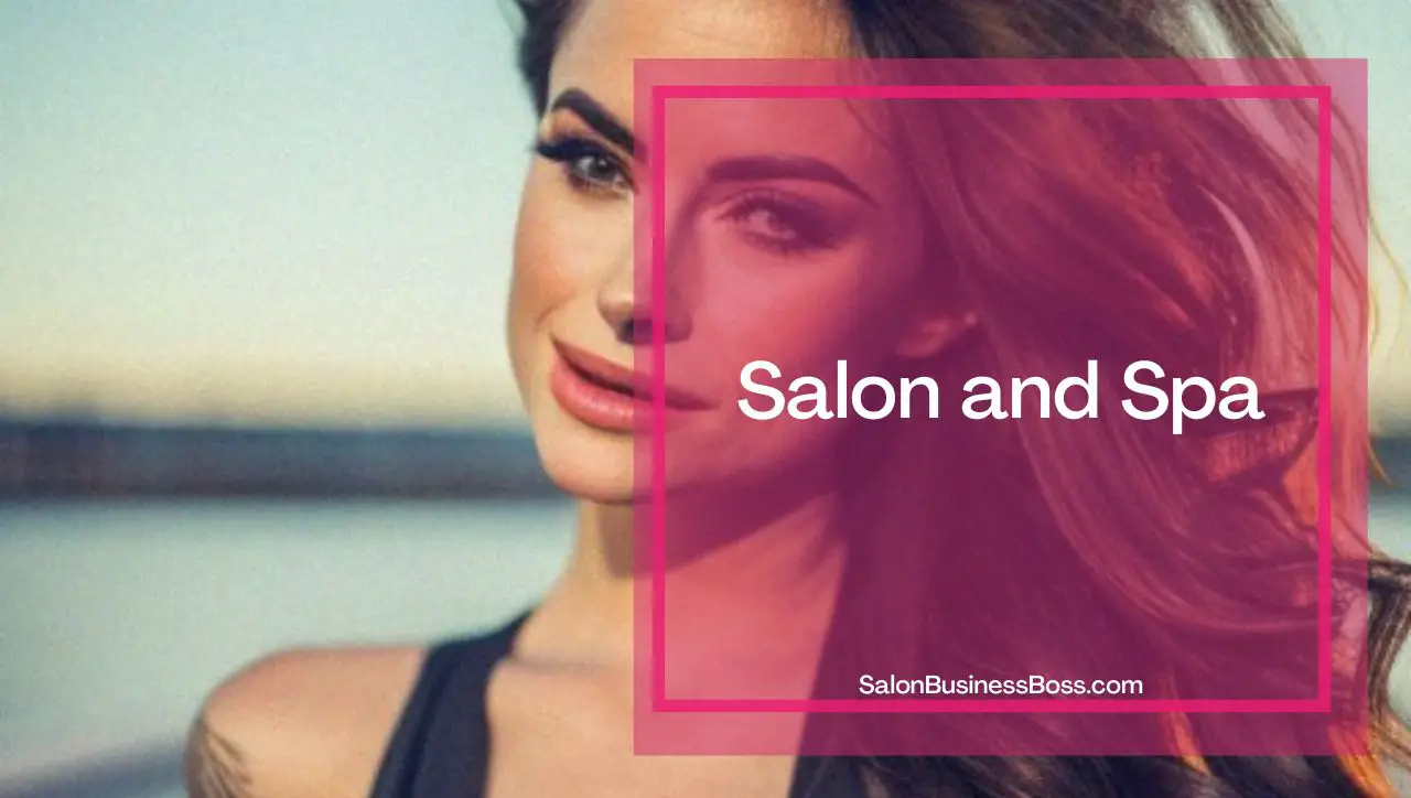 Different Types of Salons (And Why They Matter) - Salon Business Boss