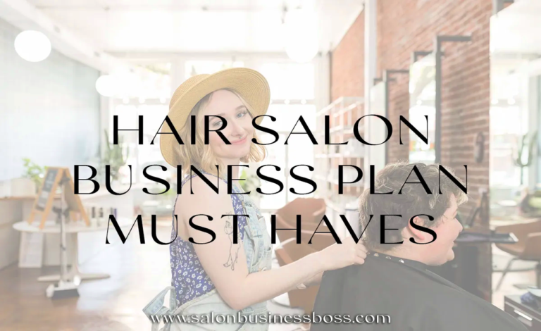 How to Write Your Salon Business Plan - Salon Business Boss