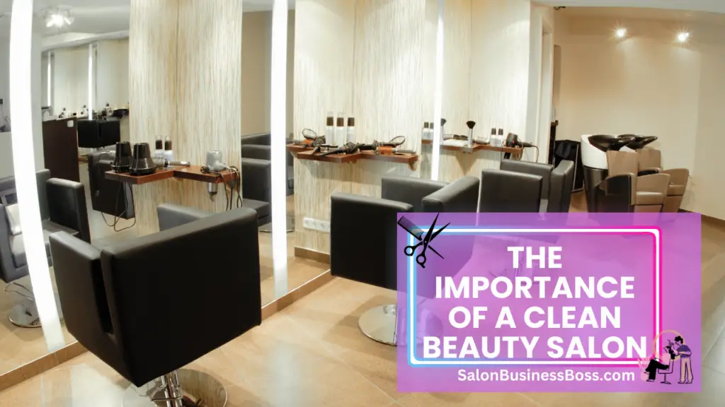 Beauty Salon Cleaning Checklist: Crafting a Clean Canvas - Salon ...