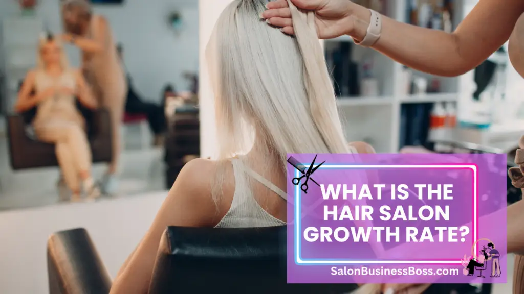 Mastering the Metrics: How to Optimize Hair Salon Growth Rate - Salon ...