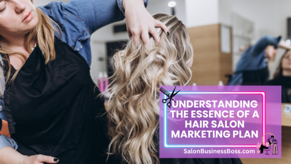 Crafting Your Hair Salon Marketing Plan: Step by Step Guide - Salon ...