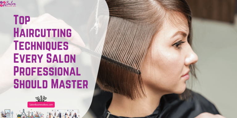 Top Haircutting Techniques Every Salon Professional Should Master ...
