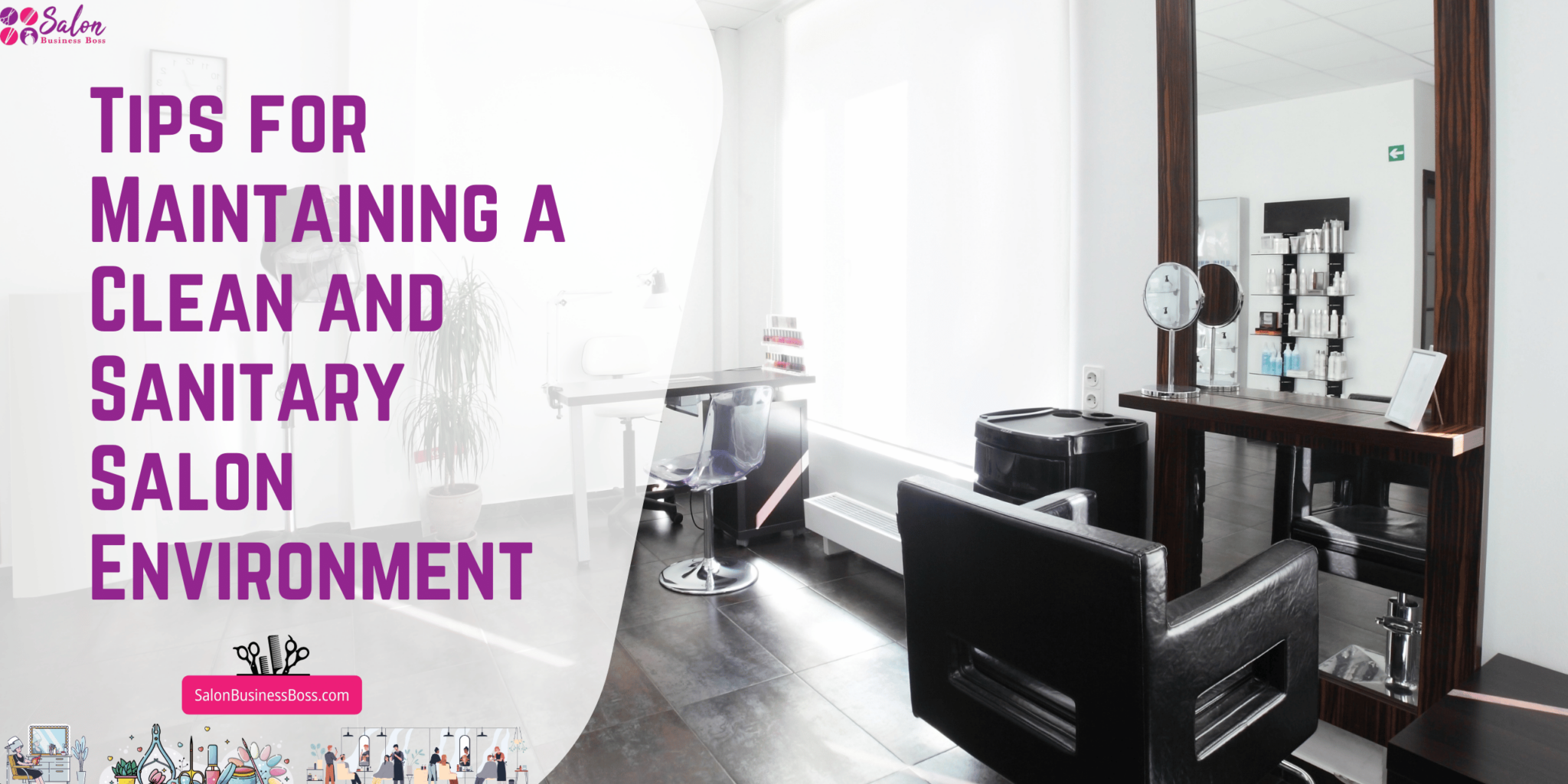 Tips for Maintaining a Clean and Sanitary Salon Environment - Salon ...